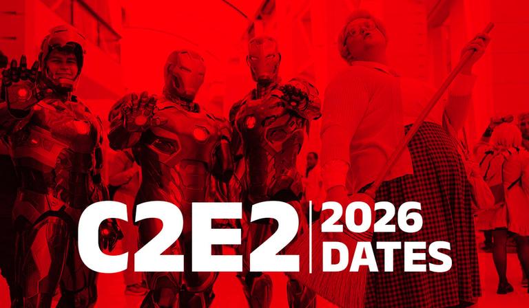 Chicago's C2E2 2026 dates are here and its parallel with LA's WonderCon & Kansas City's Planet ...
