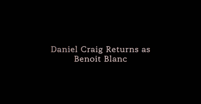 Daniel Craig is back as Benoit Blanc in Wake Up Dead Man - Here's ...